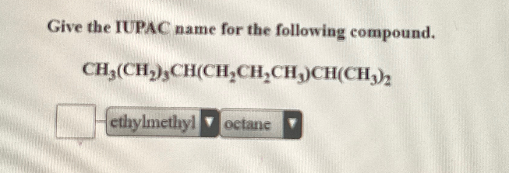Solved Give The Iupac Name For The Following