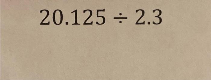 Solved 125÷2.3 | Chegg.com