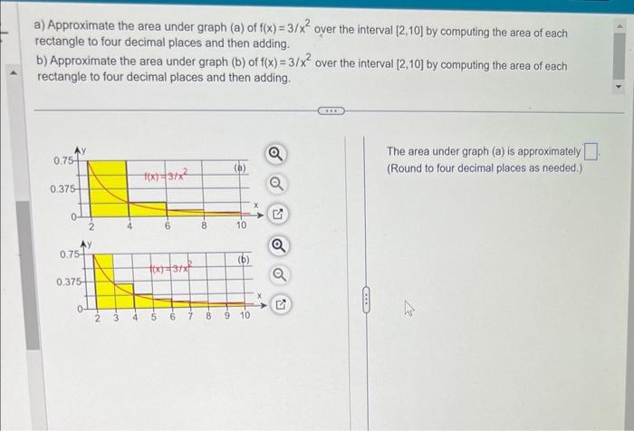 Solved a) Approximate the area under graph (a) of f(x)=3/x2 | Chegg.com