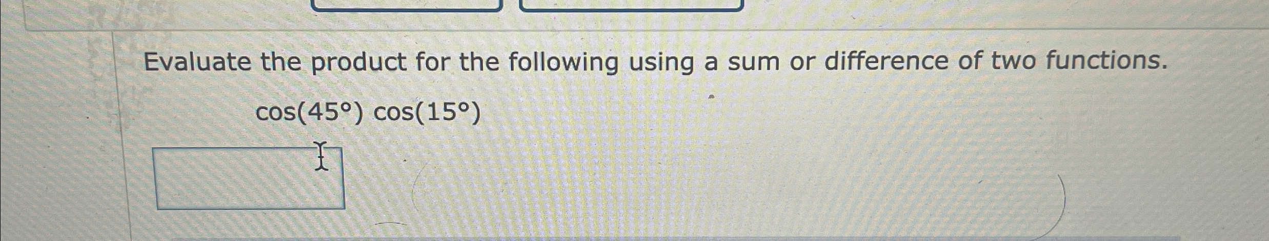 Solved Evaluate the product for the following using a sum or | Chegg.com