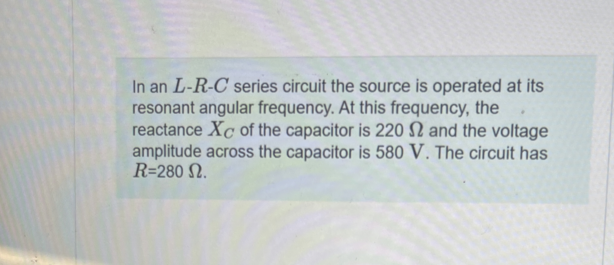 Solved In an L-R-C ﻿series circuit the source is operated at | Chegg.com