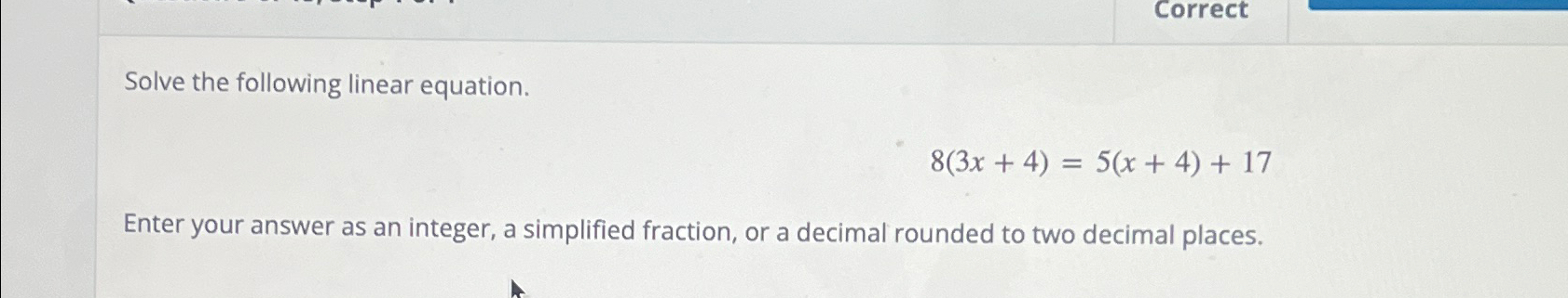 Solved CorrectSolve the following linear | Chegg.com