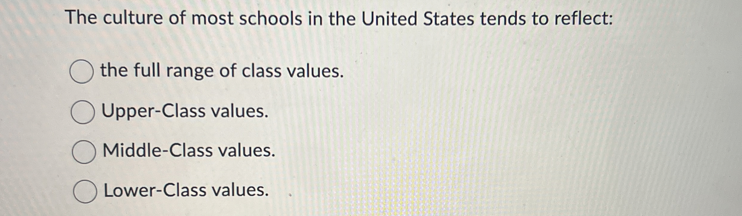 Solved The culture of most schools in the United States | Chegg.com