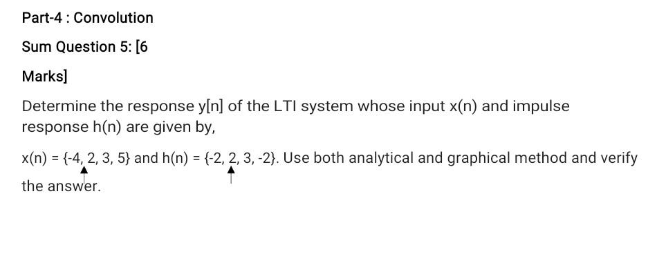 Solved Part-4: Convolution Sum Question 5: [6 Marks] | Chegg.com