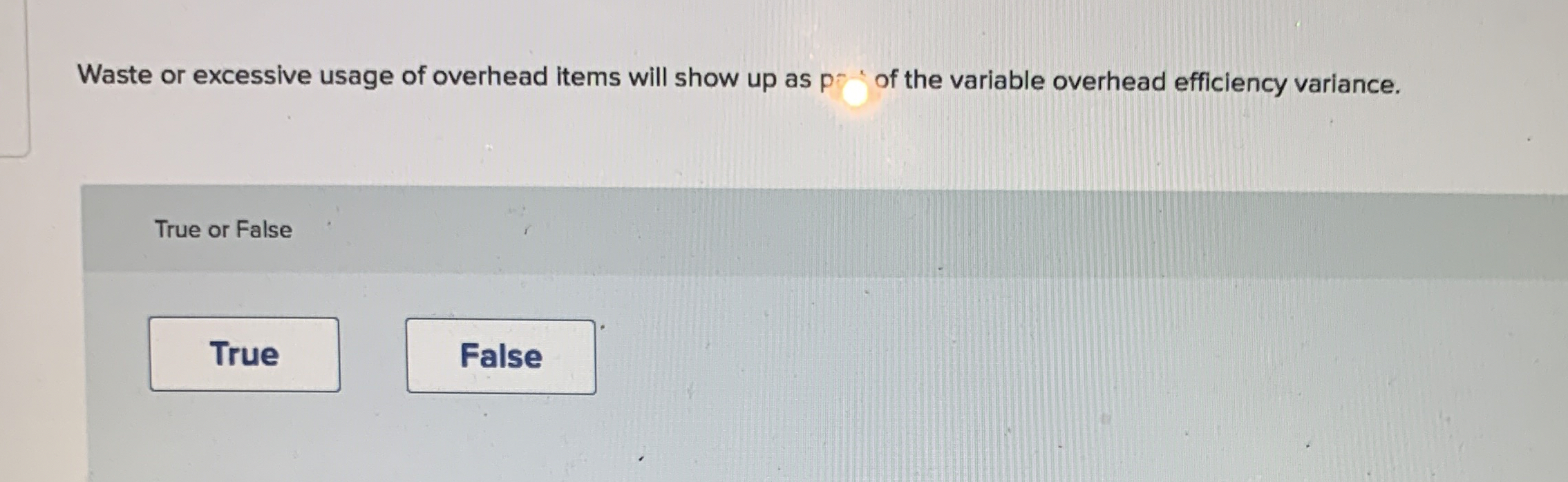 Solved Waste or excessive usage of overhead items will show | Chegg.com