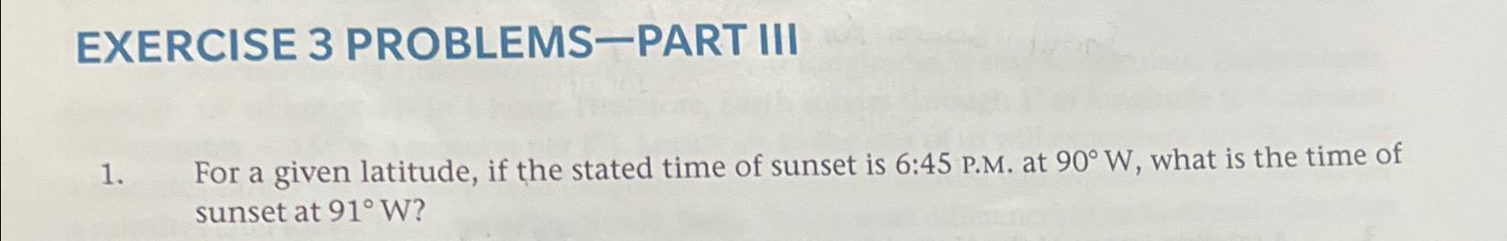 Solved EXERCISE 3 ﻿PROBLEMS-PART IIIFor a given latitude, if | Chegg.com