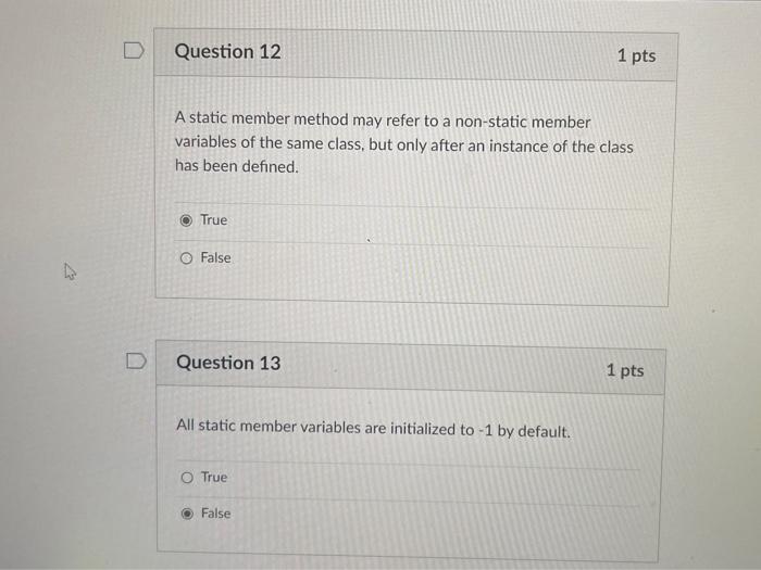 Solved Question 12 1 pts A static member method may refer to | Chegg.com