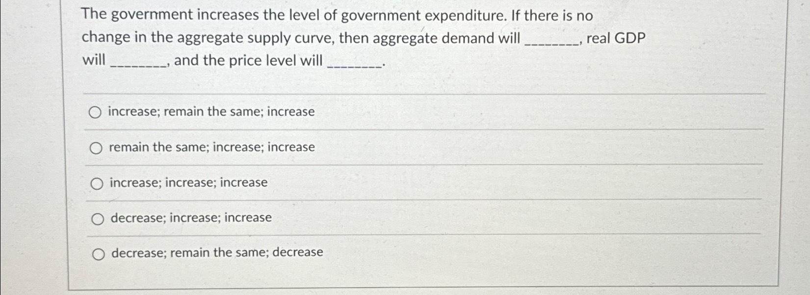 Solved The government increases the level of government | Chegg.com