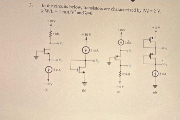 Solved In the circuits below, transistors are characterized | Chegg.com