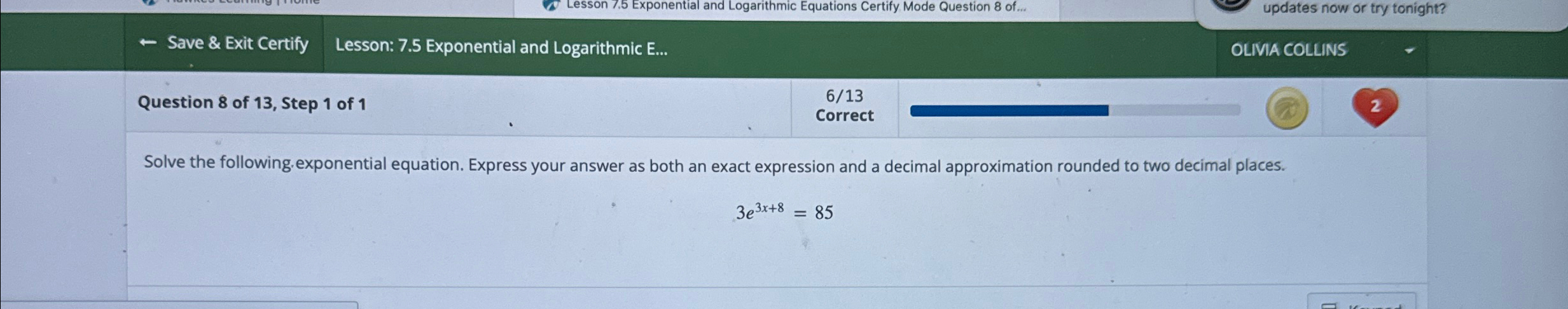 Solved \table[[Save & Exit Certify Lesson: 7.5 ﻿Exponential | Chegg.com
