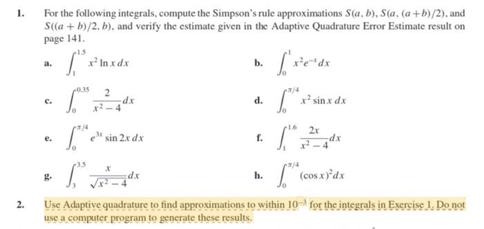 Solved 1. For the following integrals, compute the Simpson's | Chegg.com