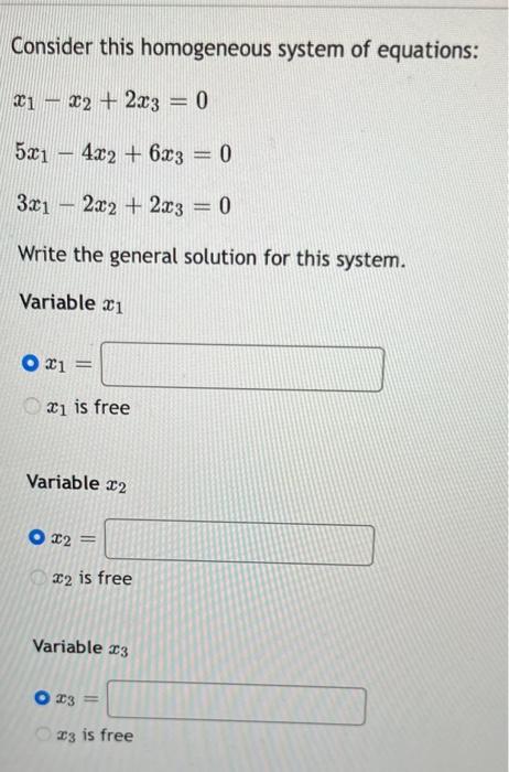 Solved Consider this homogeneous system of equations: | Chegg.com