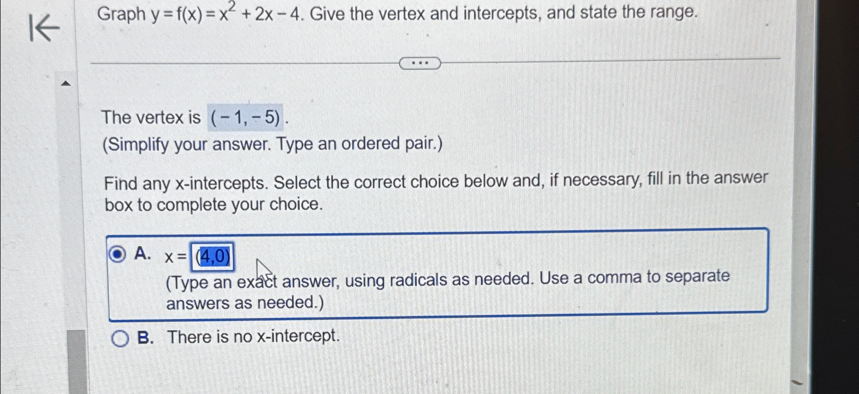 Solved Graph y=f(x)=x2+2x-4. ﻿Give the vertex and | Chegg.com