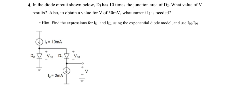 Solved In the diode circuit shown below, D1 ﻿has 10 ﻿times | Chegg.com