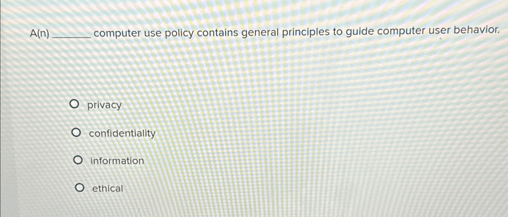 Solved A(n) ﻿computer use policy contains general principles | Chegg.com