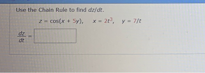 Solved Use the Chain Rule to find dz/dt. x = t2 + 1, y - t2- | Chegg.com Solved Use the Chain Rule to find dz/dt. x = t2 + 1, y - t2- | Chegg.com