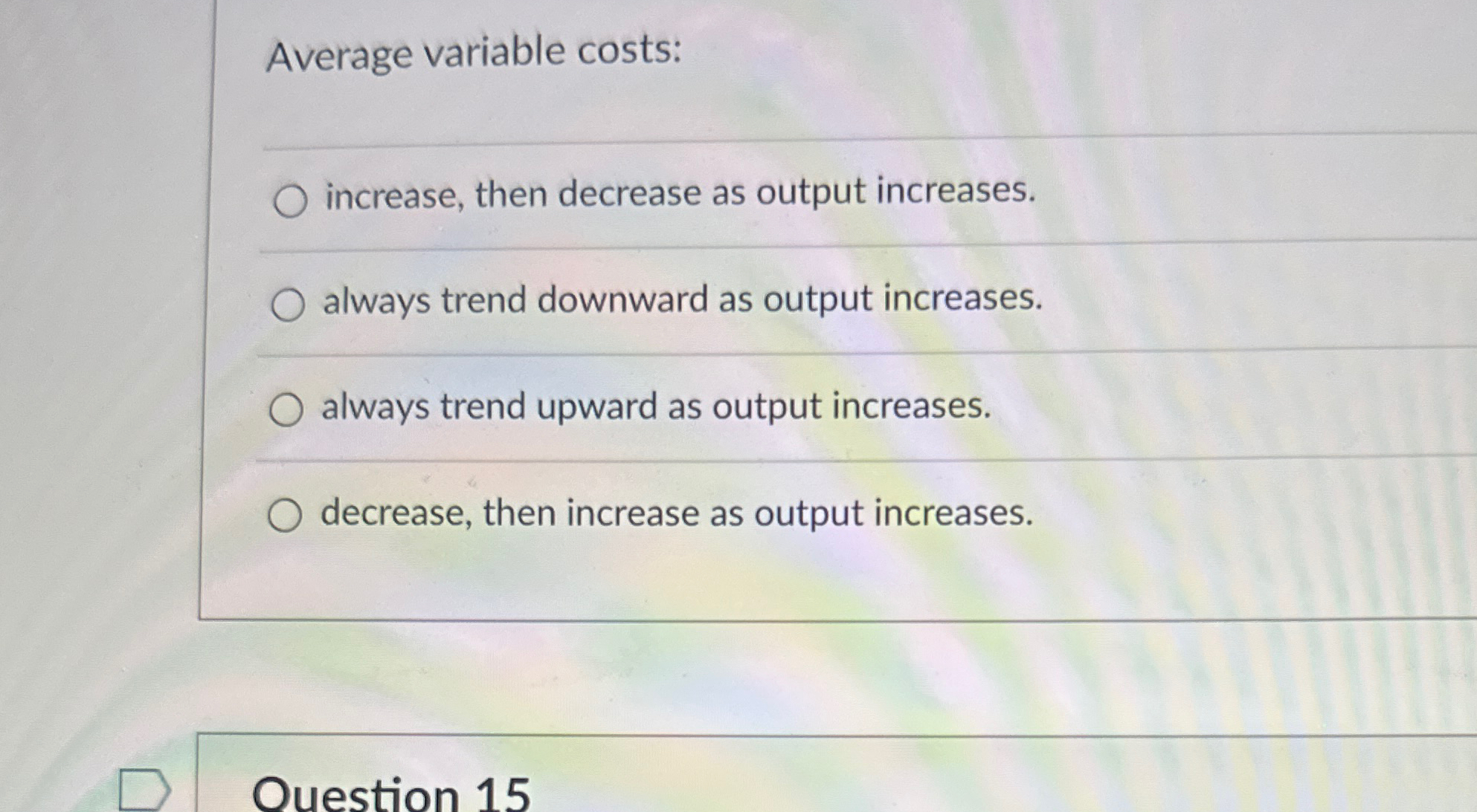Solved Average variable costs:increase, then decrease as | Chegg.com