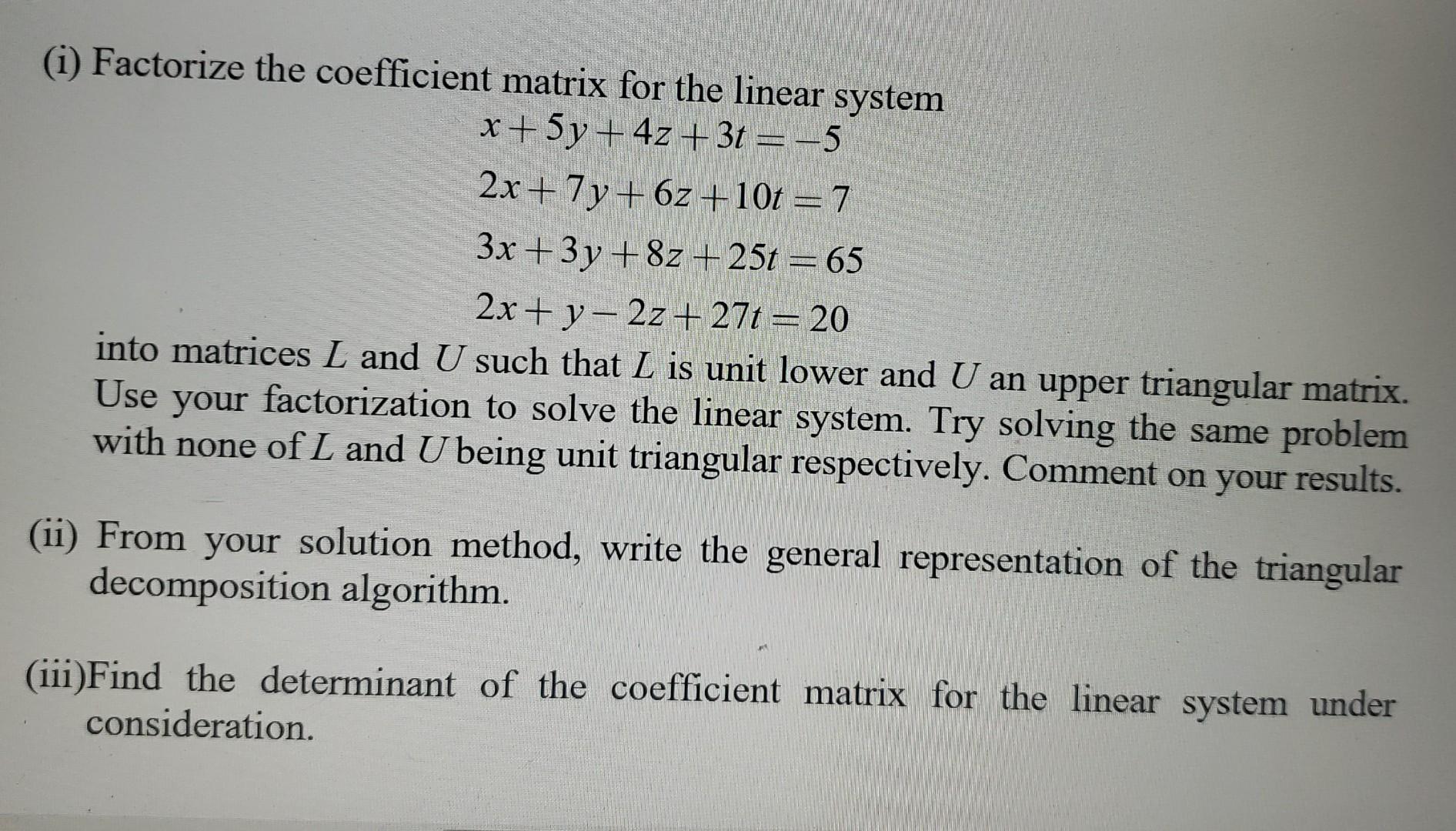 Solved (i) Factorize the coefficient matrix for the linear | Chegg.com