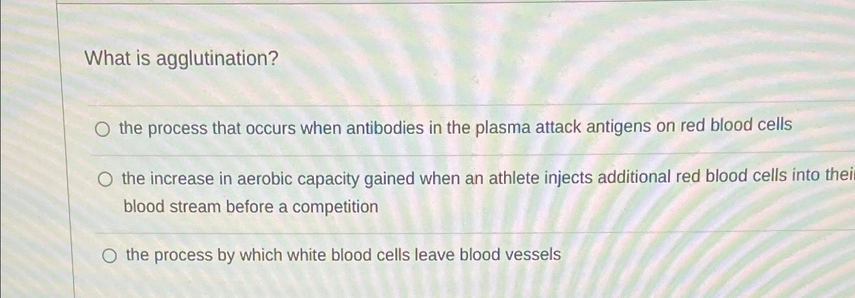 Solved What is agglutination?the process that occurs when | Chegg.com