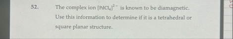 Solved The complex ion [PdCl4]2- ﻿is known to be | Chegg.com