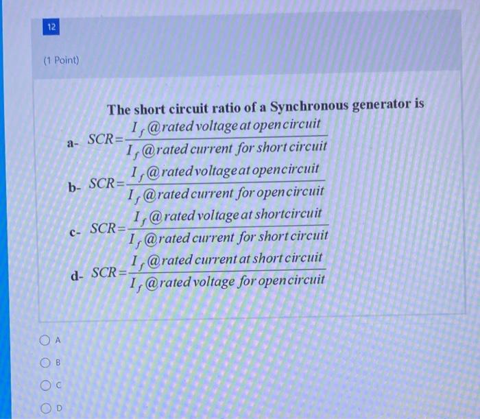 Solved 12 (1 Point) a- b- SCR= The short circuit ratio of a | Chegg.com