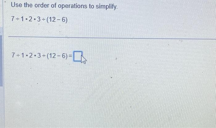Solved math 1012 Use the order of operations to simplify. | Chegg.com