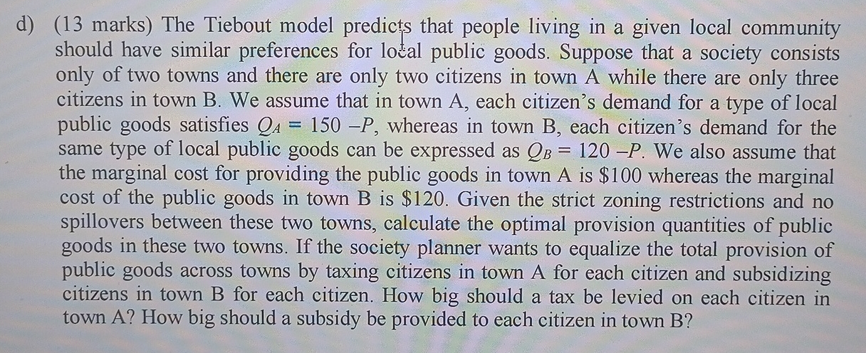 Solved d) (13 ﻿marks) ﻿The Tiebout model predicts that | Chegg.com