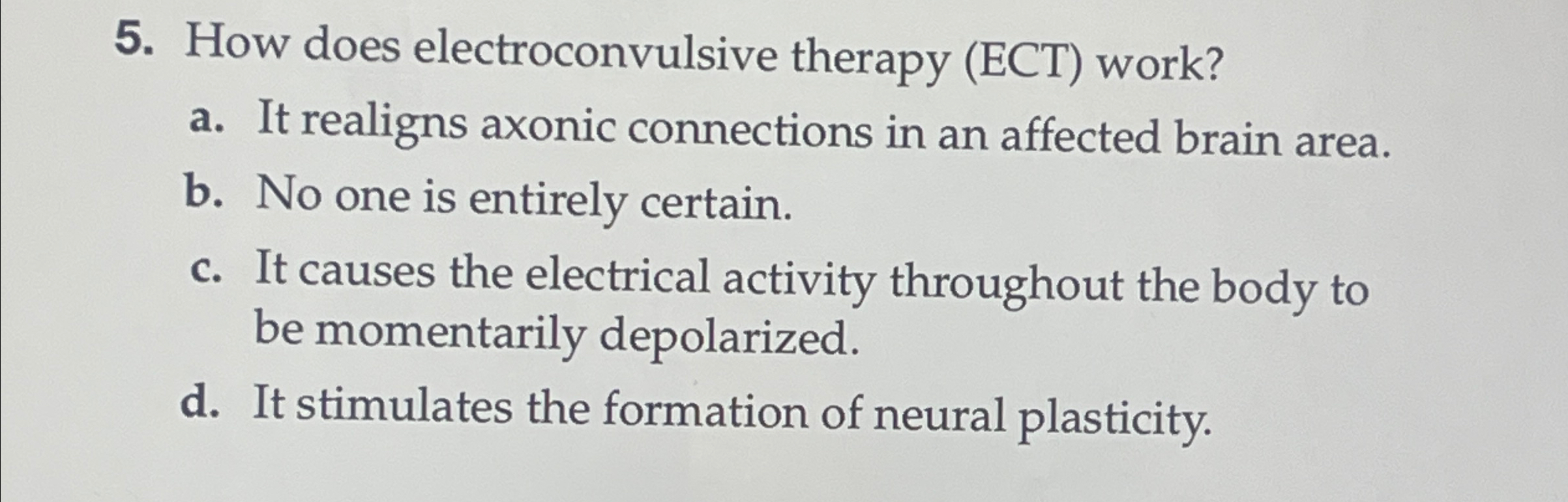 Solved How does electroconvulsive therapy (ECT) ﻿work?a. ﻿It | Chegg.com