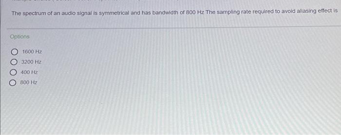 Solved The spectrum of an audio signal is symmetrical and | Chegg.com