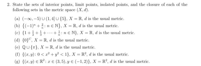 Solved 2. State the sets of interior points, limit points, | Chegg.com