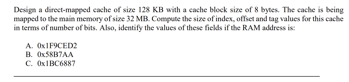 Solved Design a direct-mapped cache of size 128KB ﻿with a | Chegg.com