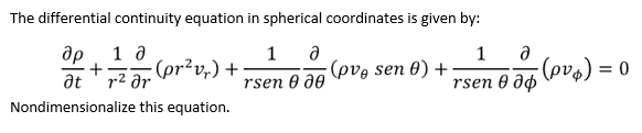 Solved The differential continuity equation in spherical | Chegg.com