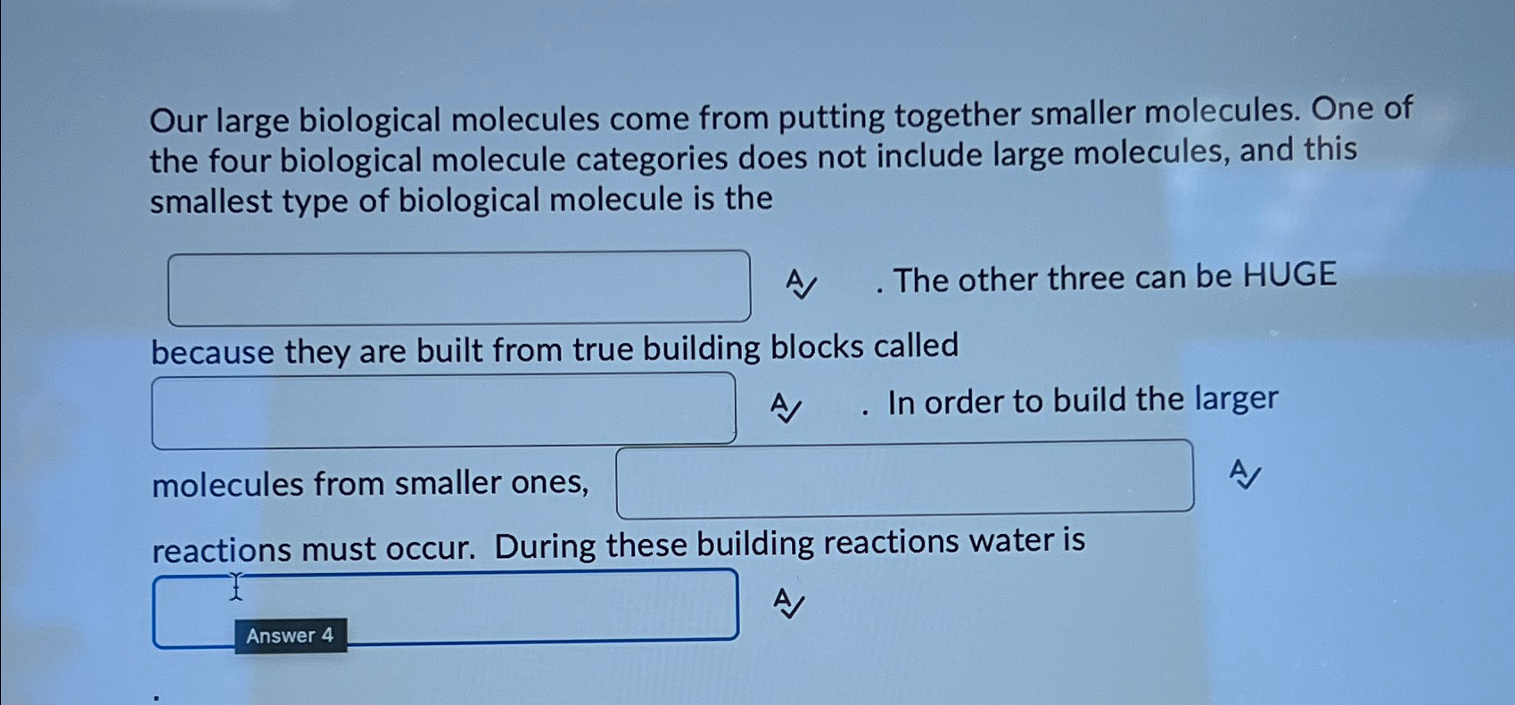 Solved Our large biological molecules come from putting | Chegg.com