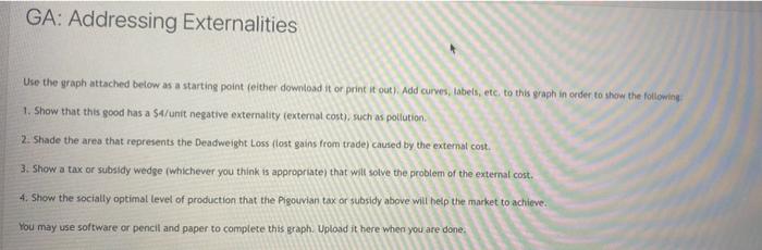 Solved GA: Addressing Externalities Use the graph attached | Chegg.com