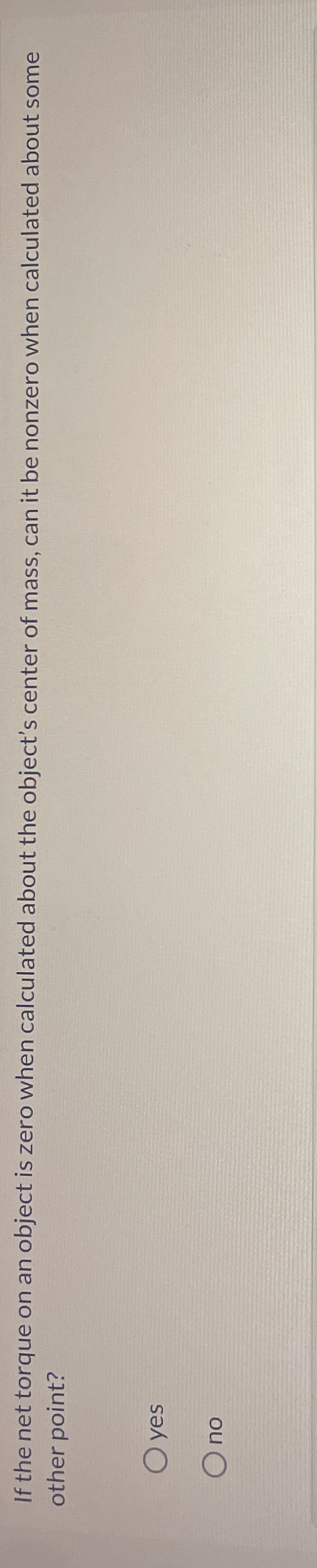 Solved If the net torque on an object is zero when | Chegg.com