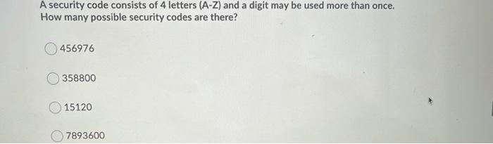 Solved A security code consists of 4 letters (A-Z) and a | Chegg.com