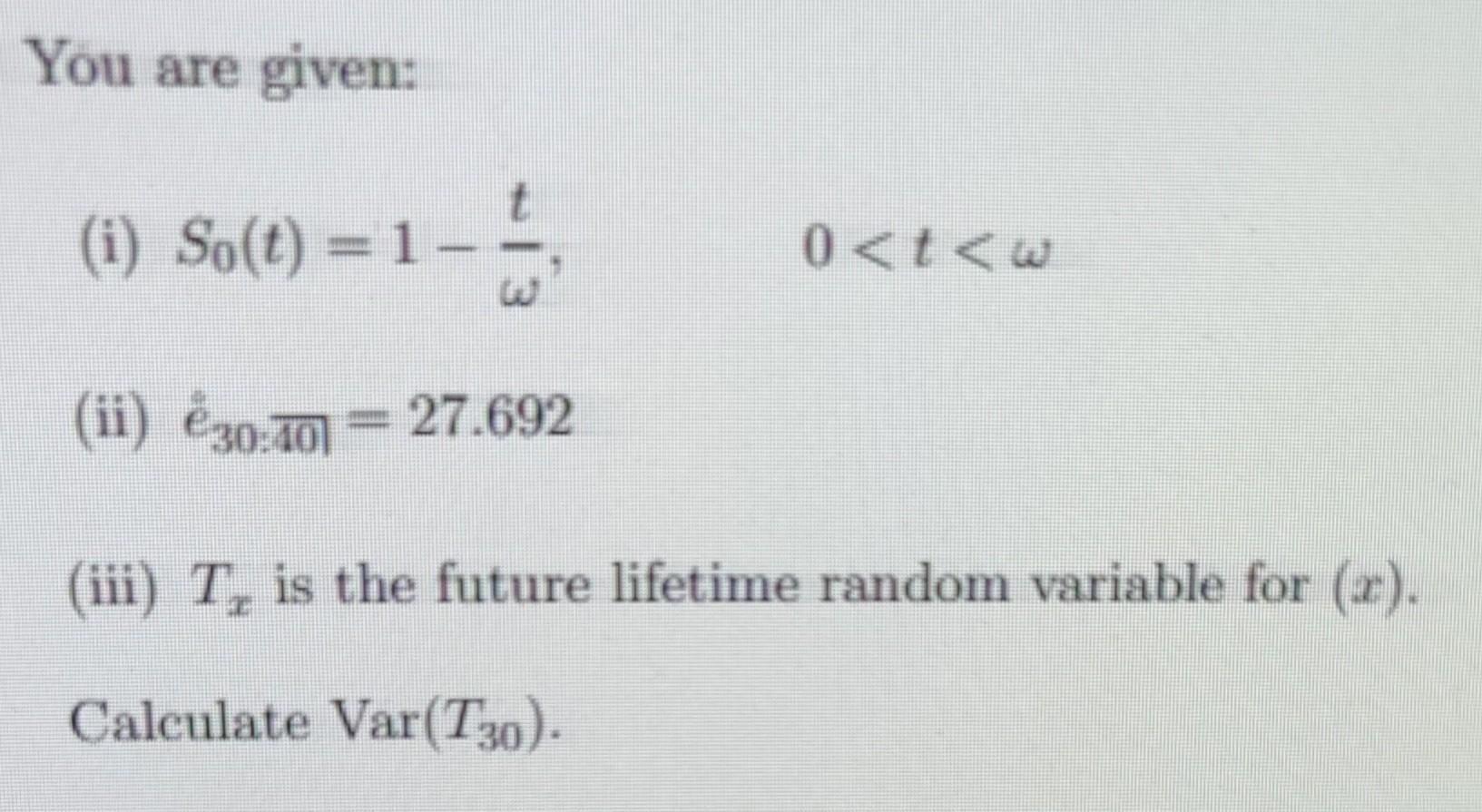 Solved You are given: (i) S0(t)=1−ωt,0 | Chegg.com