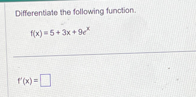 Solved Differentiate the following | Chegg.com