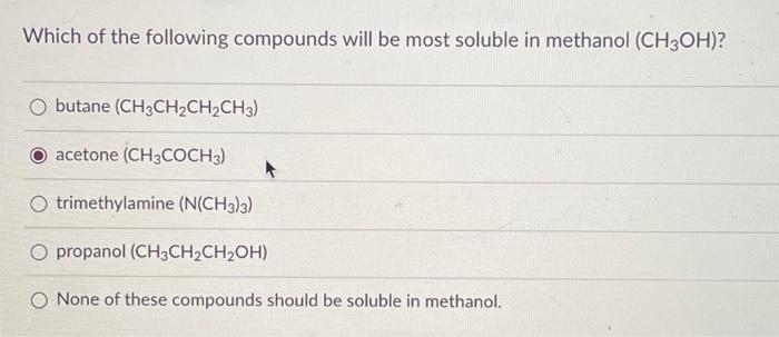 Solved Which of the following compounds will be most soluble | Chegg.com