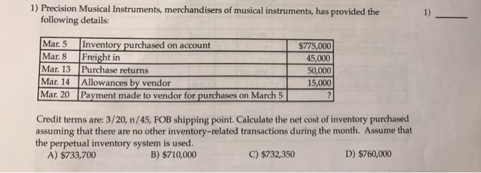 Solved 1) Precision Musical Instruments, merchandisers of | Chegg.com