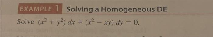 Solved Solving a Homogeneous DE Solve (x2+y2)dx+(x2−xy)dy=0 | Chegg.com