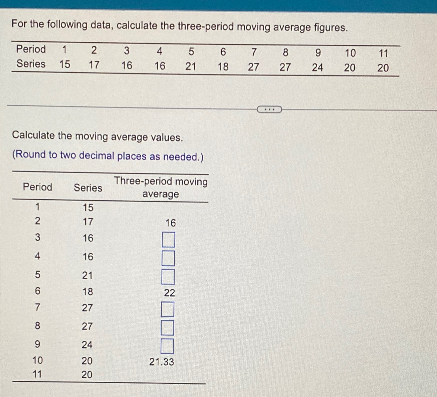 Solved For the following data, calculate the three-period | Chegg.com