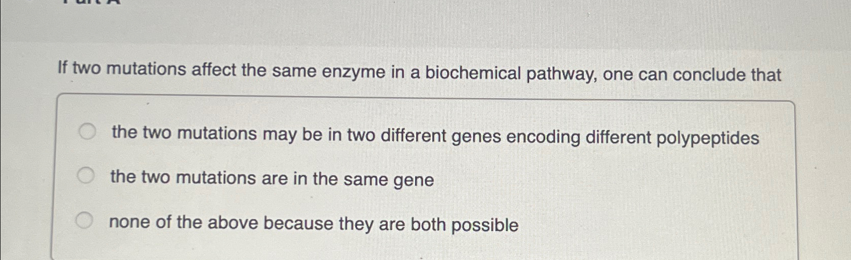 Solved If two mutations affect the same enzyme in a | Chegg.com