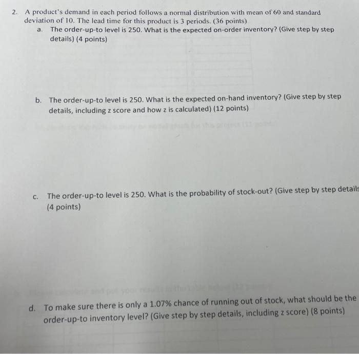 Solved b. The order-up-to level is 250 . What is the | Chegg.com
