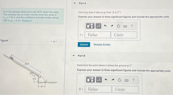 Solved A 31-Ib suitcase slides from rest 20 ft down the | Chegg.com