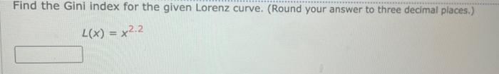 Solved Find the Gini index for the given Lorenz curve. | Chegg.com