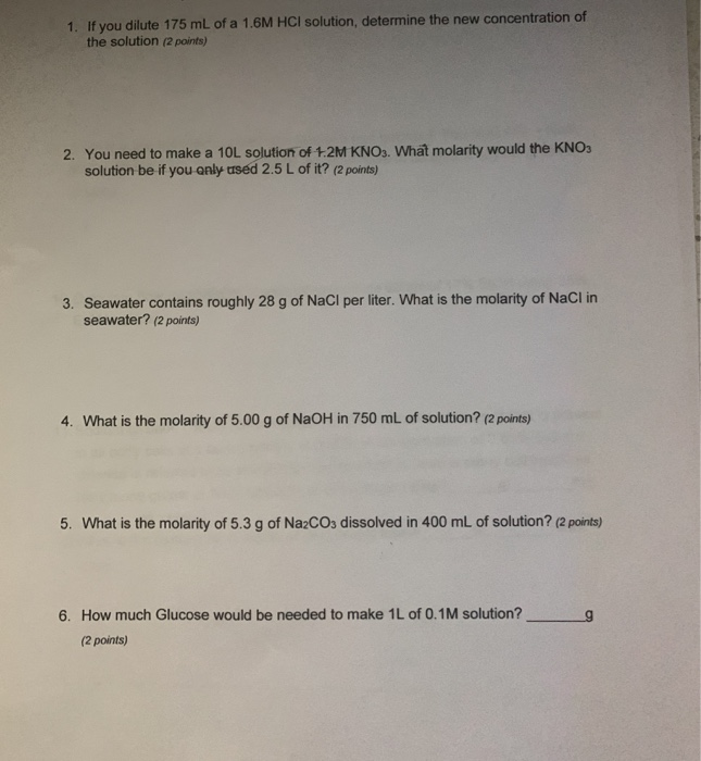 Solved 1. If you dilute 175 mL of a 1.6M HCl solution, | Chegg.com