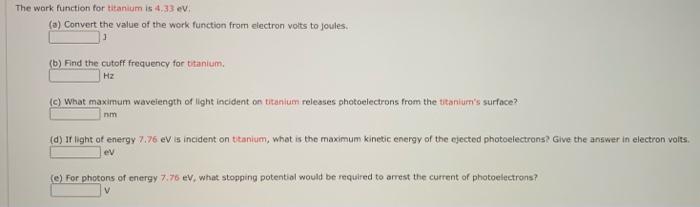 Solved The work function for titanium is 4,33 ev. (a) | Chegg.com