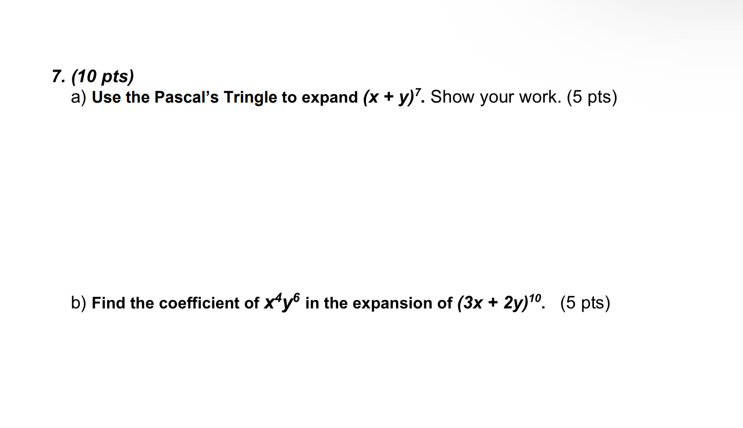 Solved (10 ﻿pts)a) ﻿Use the Pascal's Tringle to expand | Chegg.com