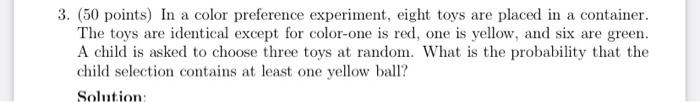 Solved 3. (50 points) In a color preference experiment, | Chegg.com